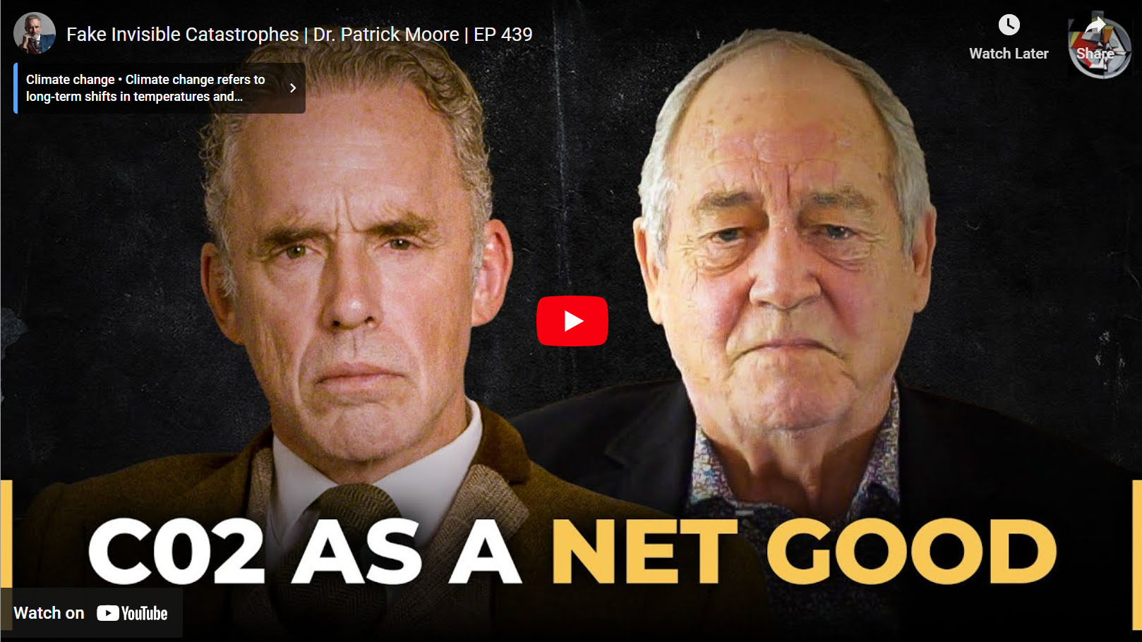Weekend Watch: Dr. Jordan Peterson and Dr. Patrick Moore discuss “Fake ...