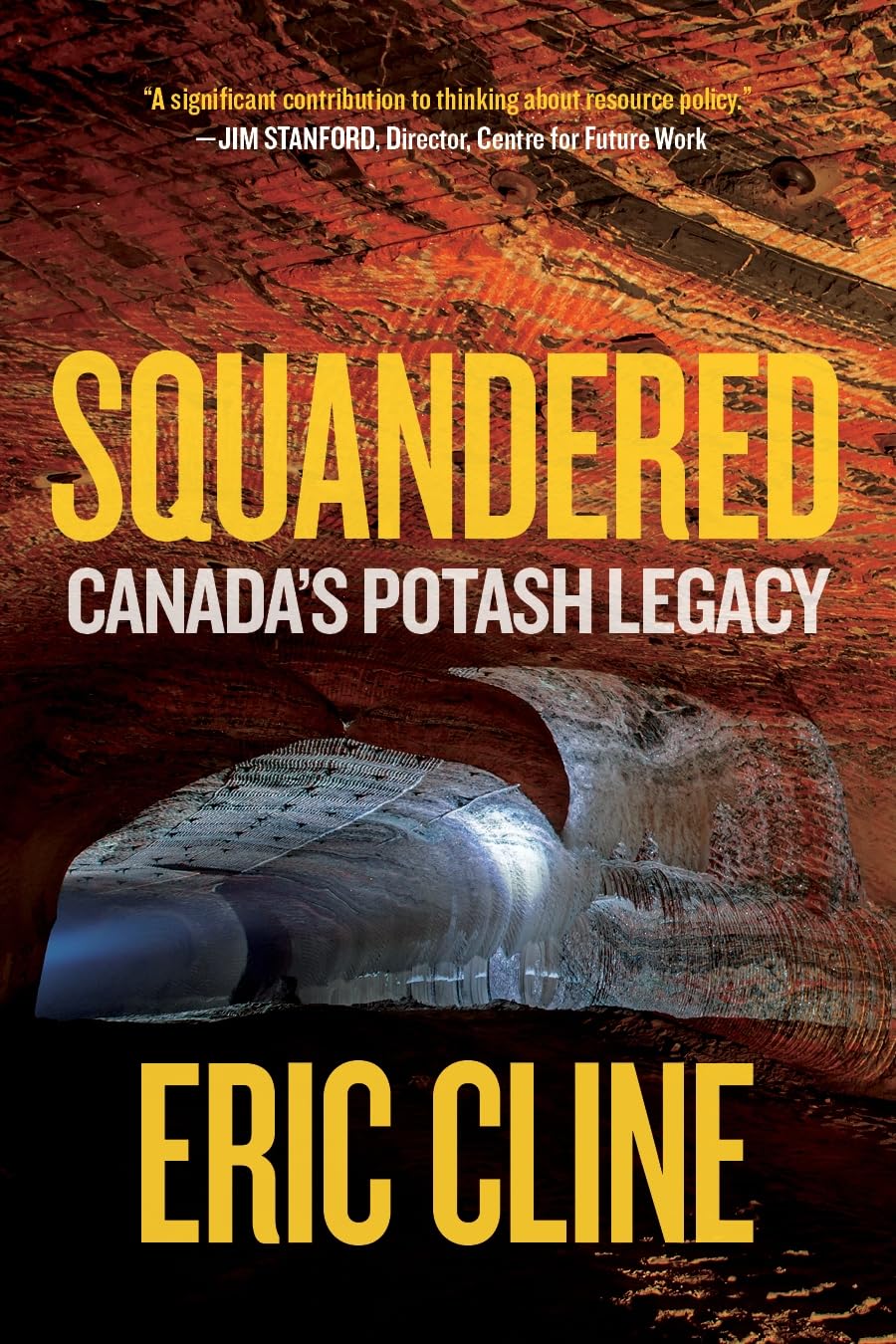 Eric Cline’s Squandered: Canada’s Potash Legacy: Windfall profits ...