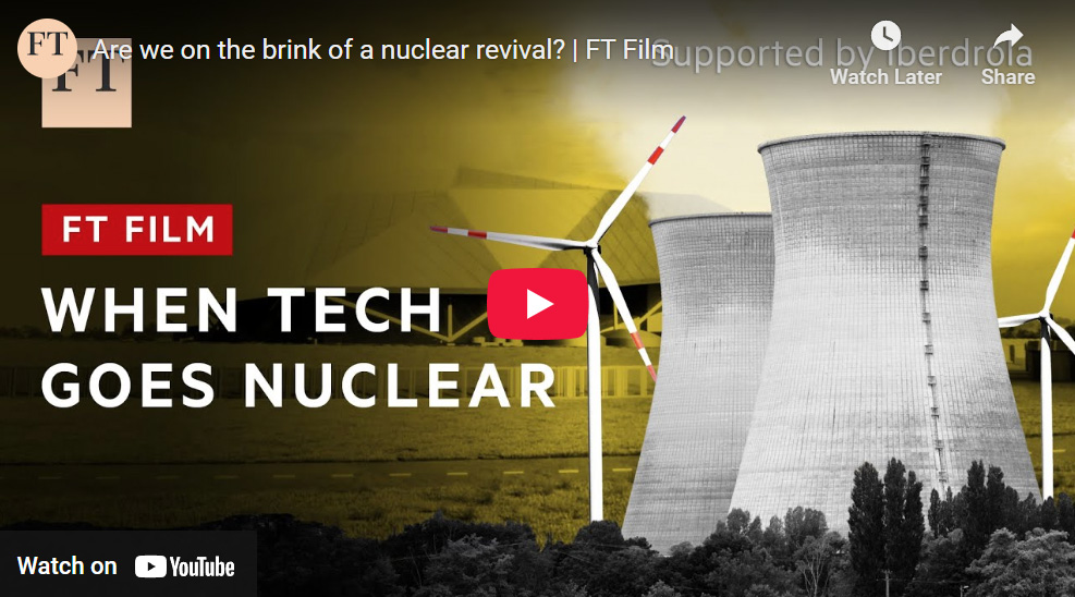 Weekend Watch: Are we on the brink of a nuclear revival? | FT Film ...